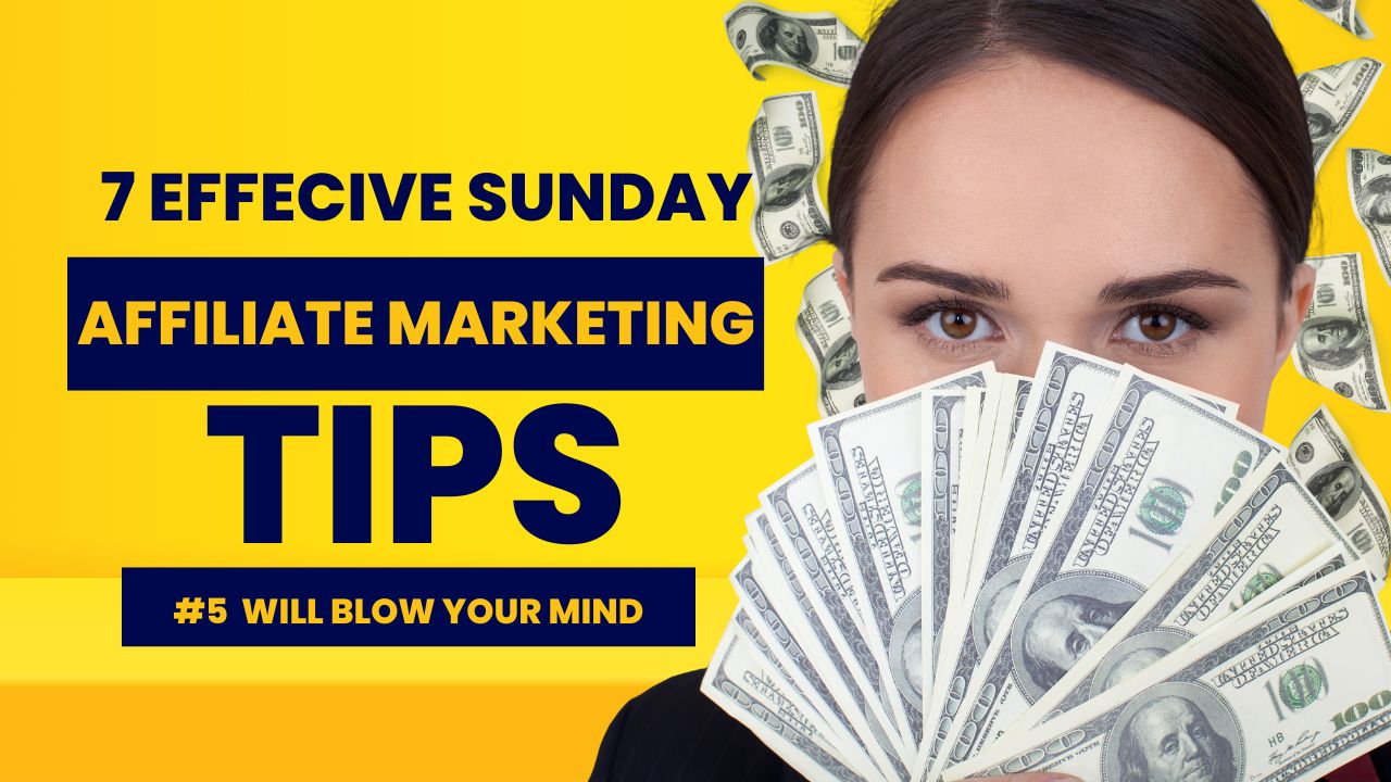Effective Sunday Affiliate Marketing Strategies to Boost Your Earnings ...